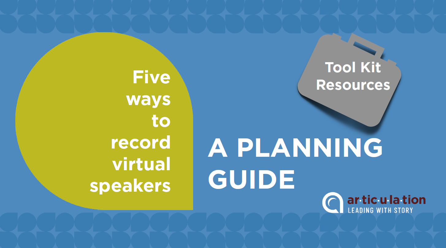 5 Ways to Record a Virtual Speaker - Articulation Inc